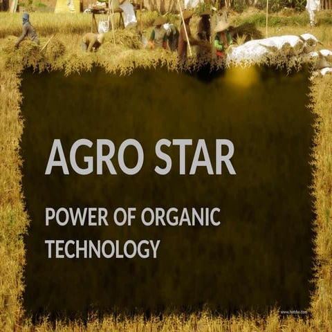 AGROSATRpoweroforganictechnologycontrolledstudyonpaddy.pptx