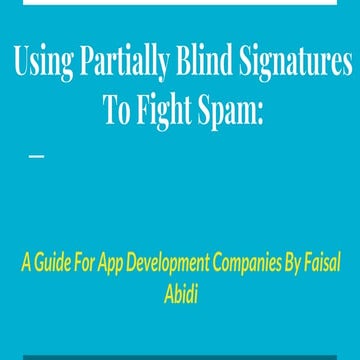 Using Partially Blind Signatures To Fight Spam A Guide For App 8651