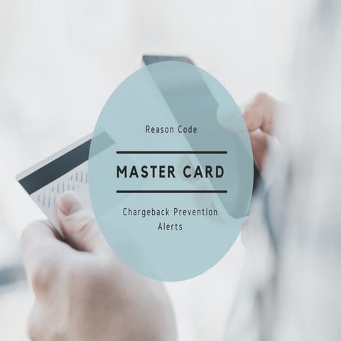 A Guideline of Master Card Reason Code for Chargeback Prevnetion | PPT