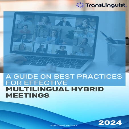 A Guide on Best Practices for Effective Hybrid Multilingual Meetings (2 ...