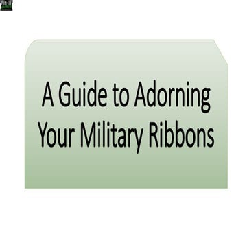 A Guide to Adorning Your Military Ribbons.pptx