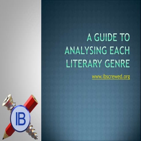 A guide to analysing each literary Genre | PPT