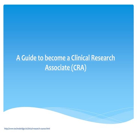 A guide to become clinical research associatepptx | PPTX