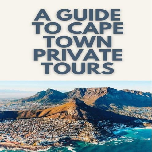 Navigating Cape Town: Your Comprehensive Travel Guide | PDF