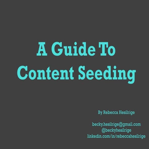 A Guide to Content Seeding | PPTX