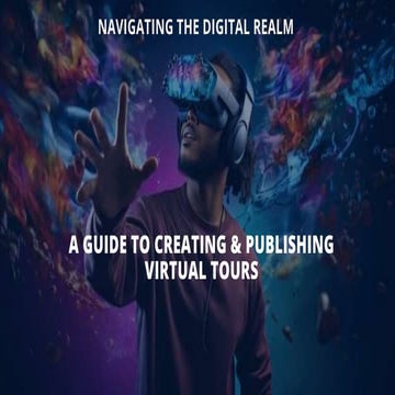A guide to creating and publishing virtual tours.pptx