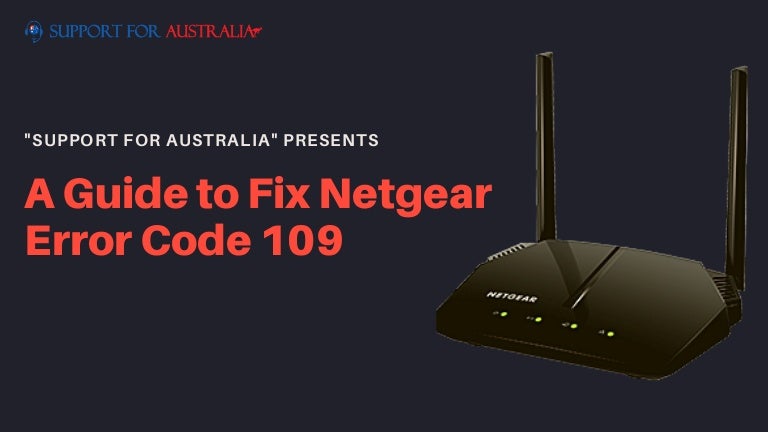 A Guide To Fix Netgear Error Code 109 a-guide-to-fix-netgear-error-code-109