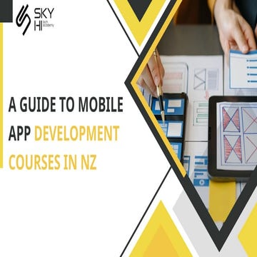 A Guide to Mobile App Development Courses in NZ | PPT