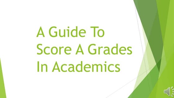 Tips To Score A Grades In Academics | PPT