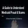 A Guide to Understand Medicaid Fraud & Scams | PPTX