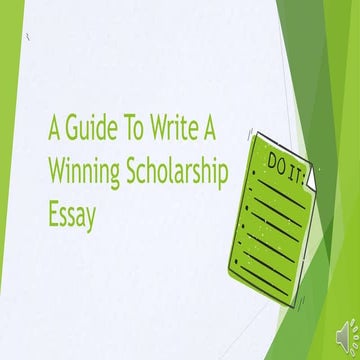 A Guide To Write A Winning Scholarship Essay | PPT