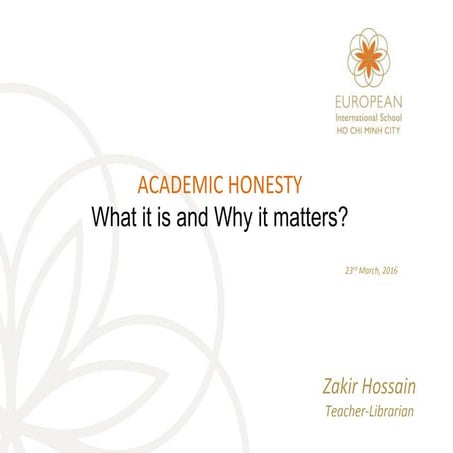 ACADEMIC HONESTY What it is and Why it matters? | PPTX