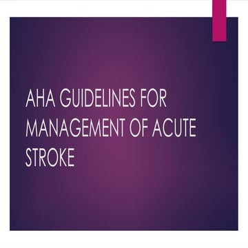 AHA GUIDELINES FOR MANAGEMENT OF ACUTE STROKE.pptx