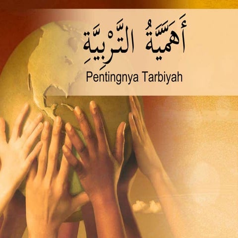 Ahammiyyatut tarbiyyah | PPTX