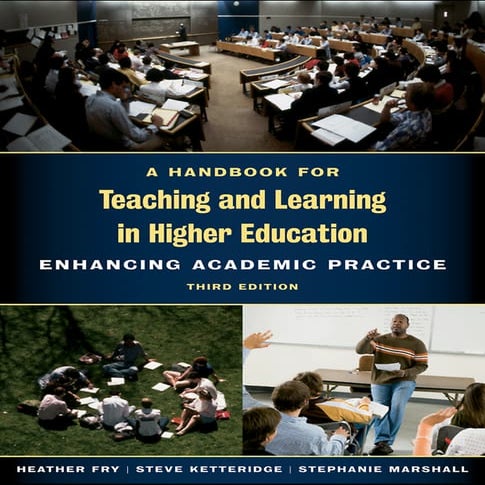 A handbook for teaching and learning in higher education enhancing ...