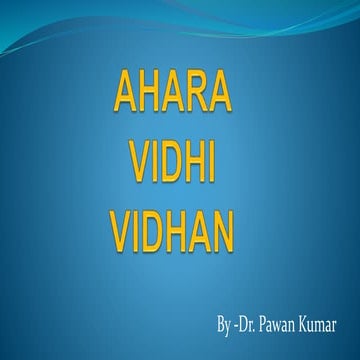 ahara vidhi vidhana according to ayurveda.pptx