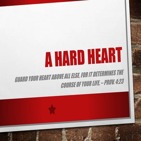 A hard heart | PPTX