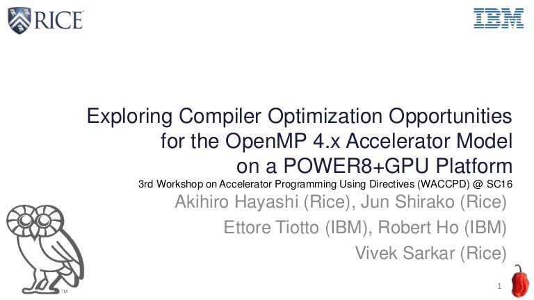 Exploring Compiler Optimization Opportunities Vfor The Openmp 4x Acc