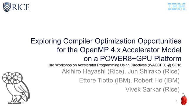 Exploring Compiler Optimization Opportunities For The Openmp 4x