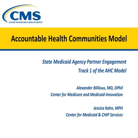 Webinar: Accountable Health Communities Model - Track 1 Overview and ...