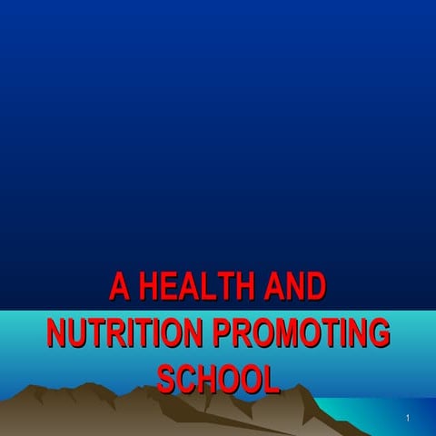 A health and nutrition promoting schools | PPT