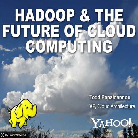 Apache Hadoop India Summit 2011 Keynote talk "Hadoop & the Future of ...
