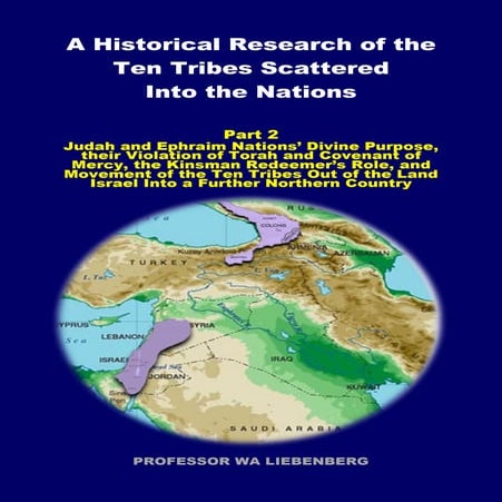 A Historical Research of The Ten Tribes of ISRAEL Scattered Into The ...