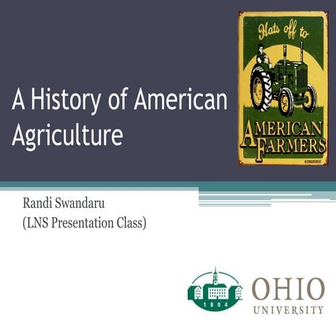 A history of american agriculture | PPTX