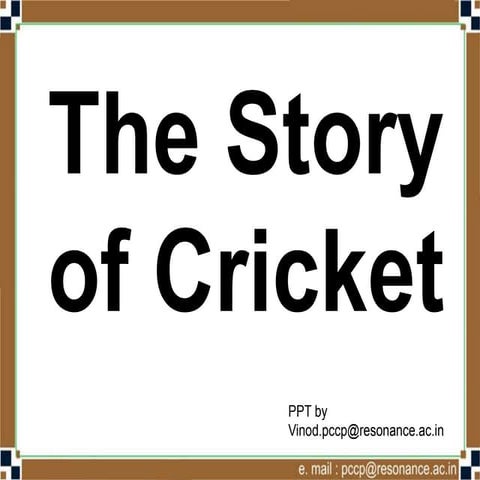 The Story of Cricket | PPSX