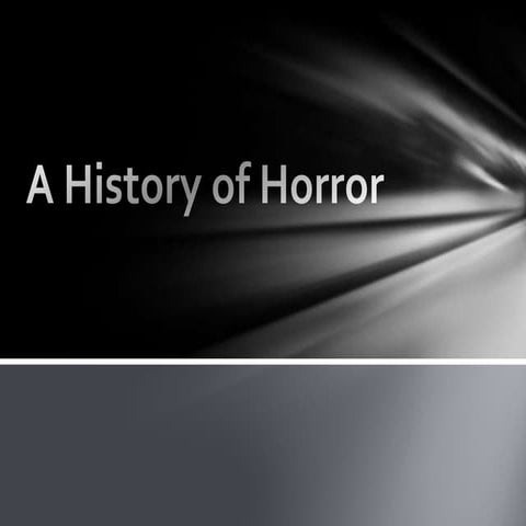 History of Horror- 1890's-2000's | PPTX