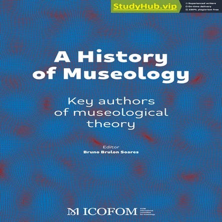 A History Of Museology Key Authors Of Museological Theory | PDF
