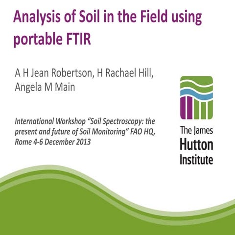 Analysis of Soil in the Field using portable FTIR - A H Jean Robertson ...