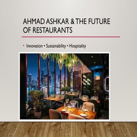 Ahmad Ashkar: The Future of Restaurants Through Innovation ...