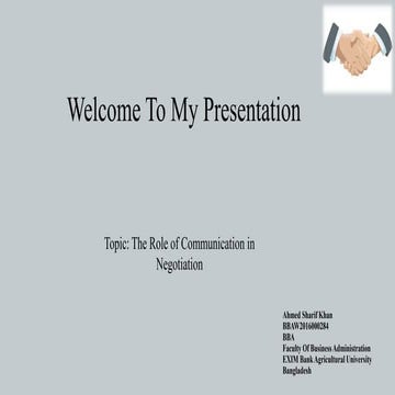 The Role of Communication in Negotiation - Ahmed sharif khan | PPTX