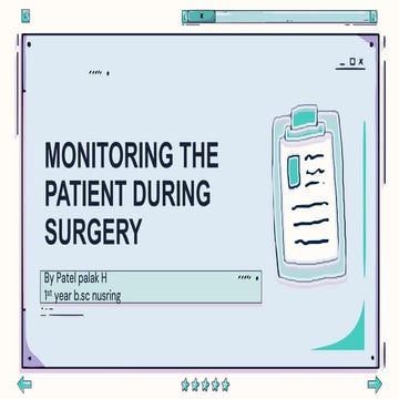 Monitoring patient during surgical procedure | PPTX
