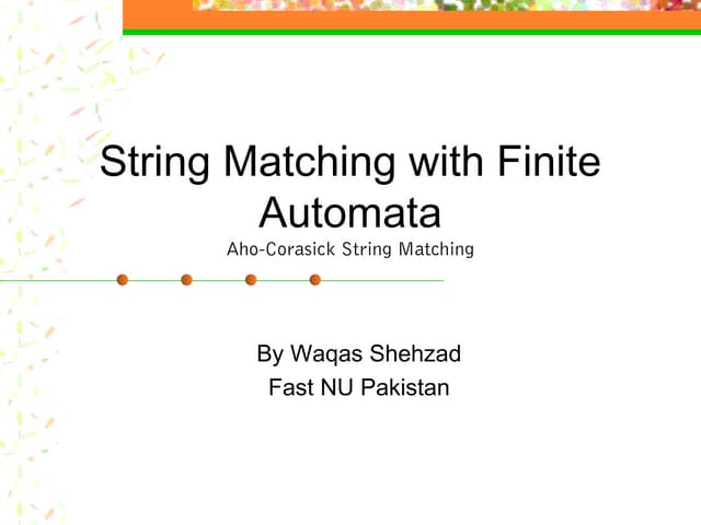 String Matching With Finite Automataaho Corasick Ppt