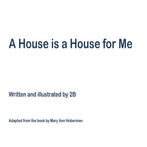 A House is a House for Me | PPTX