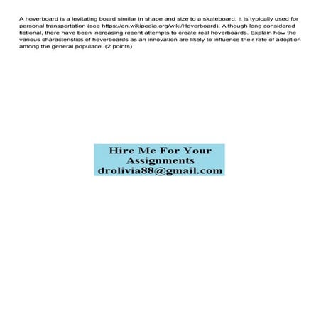 A hoverboard is a levitating board similar in shape and size.pdf