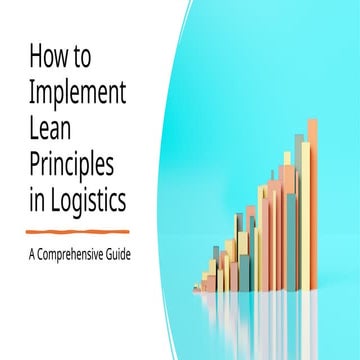 How to Implement Lean Principles in Logistics.pptx