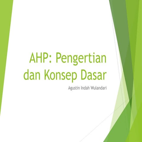 Belajar metode Analytical Hierarchy Process (AHP) | PPTX
