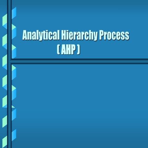Belajar metode Analytical Hierarchy Process (AHP) | PPTX