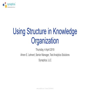 KM SHOWCASE 2019 - Using Structure in Knowledge Organization | PPT