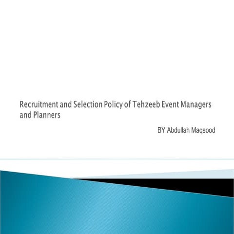 Recruitment and selection policy of Event Management company | PPT