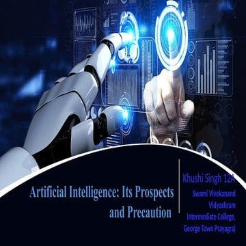 Artificial intelligence: its prospect and precautions.pptx