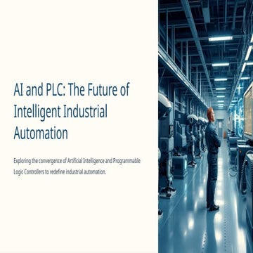 AI-and-PLC-The-Future-of-Intelligent-Industrial-Automation.pptx