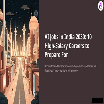 AI Jobs in India 2030: 10 High-Salary Careers to Prepare For | PPTX