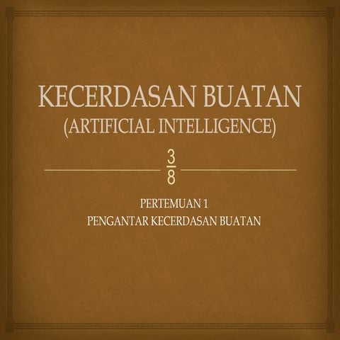 Materi Kecerdasan Buatan (Artificial Intelegence) | PPTX