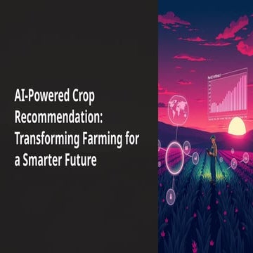 AI-Powered-Crop-Recommendation-Transforming-Farming-for-a-Smarter ...