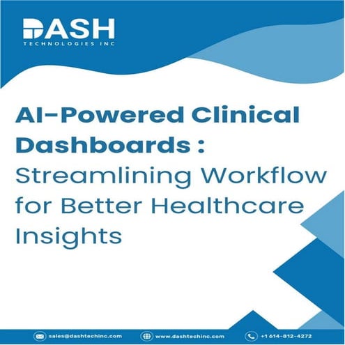 AI-Powered Clinical Dashboards - Streamlining Workflow for Better Healthcare Insights.pptx