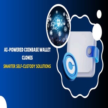 AI-Powered Coinbase Wallet Clones Smarter Self-Custody Solutions | PDF